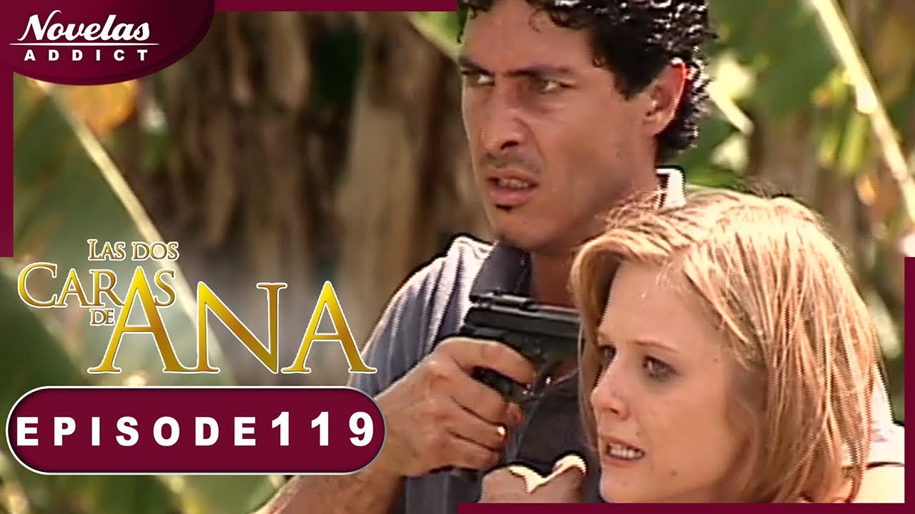 Les Deux Visages d'Ana - Episode 119 - Novelas Complète en Francais ...