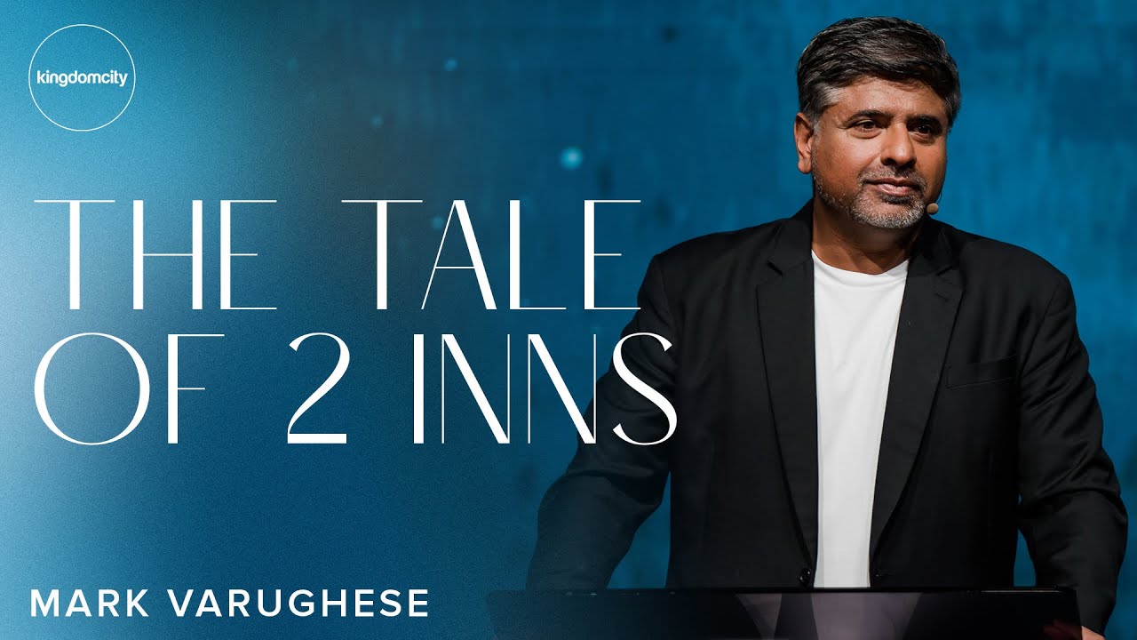 The Tale of 2 Inns - Mark Varughese - Perth - Kingdomcity - YouTube