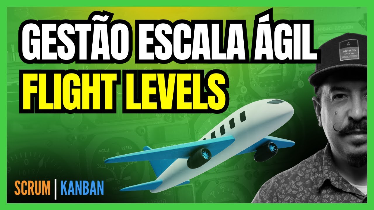 Gestão Ágil em Escala com Flight Levels - O 1º passo para a gestão em escala com Scrum ou Kanban ...