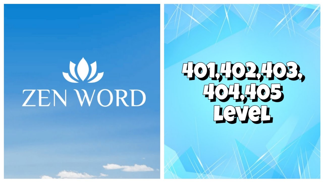 Zen Word® - Relax Puzzle Game 401,402,403,404,405 Level Answers - YouTube