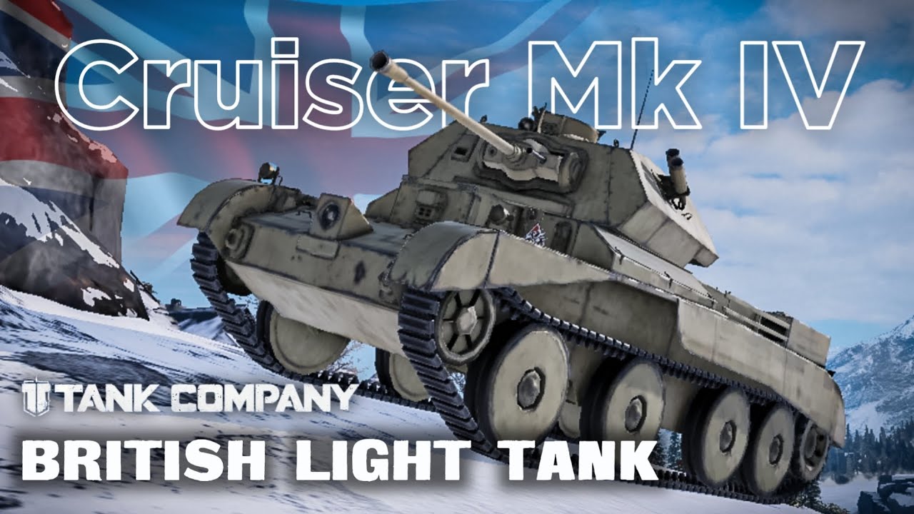 Cruiser Mk IV British Light Tank Tier 2 | Tank Company Gameplay - YouTube
