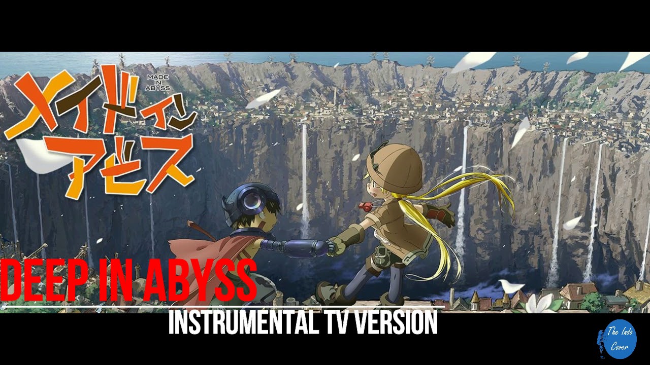 Op Made In abyss "deep in abyss" Instrumental [Tv Ver]. - YouTube