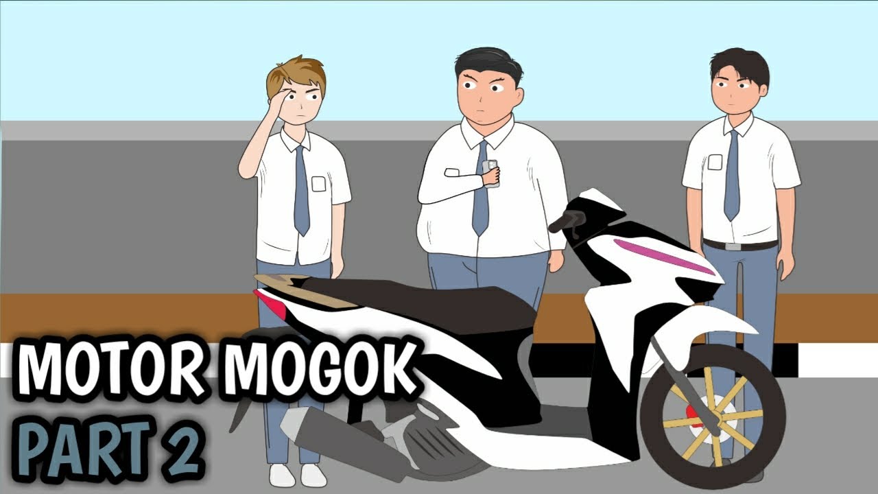 MOTOR MOGOK PART 2 - Animasi Sekolah - YouTube