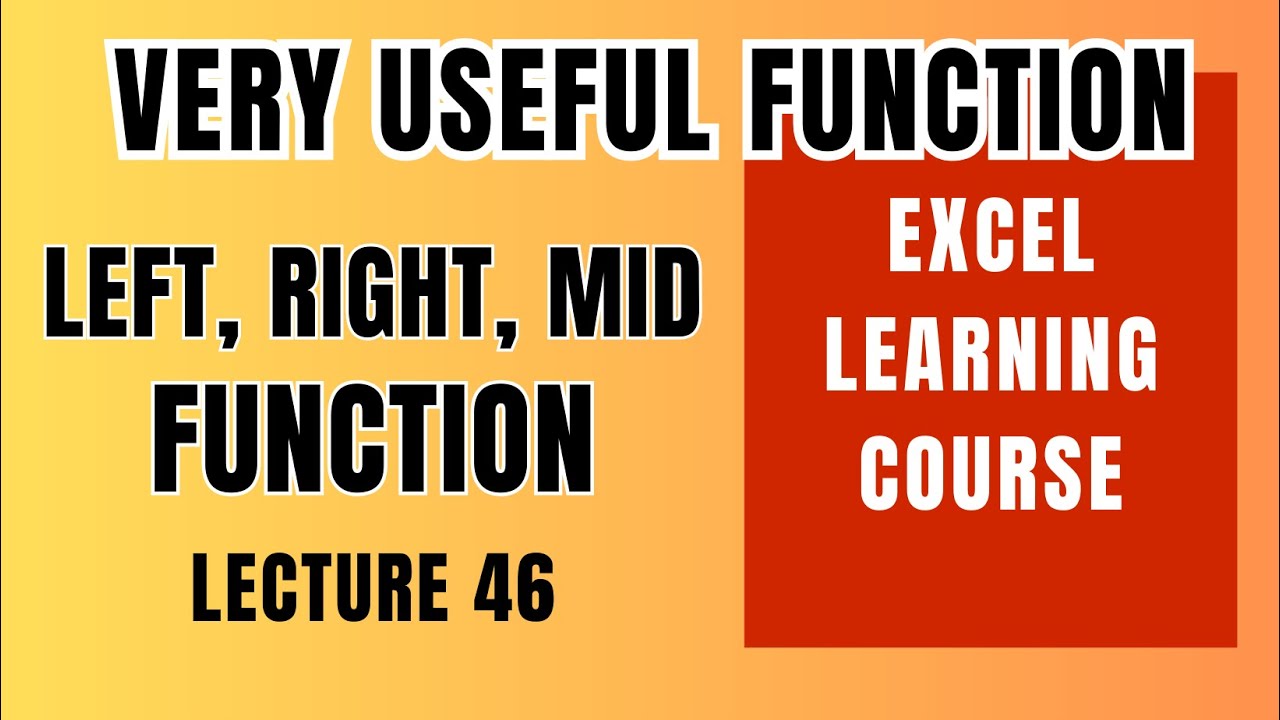 Lec 46 Excel Course | LEFT, RIGHT, MID FUNCTION in Excel | Excel Tutorials } Counting Characters ...