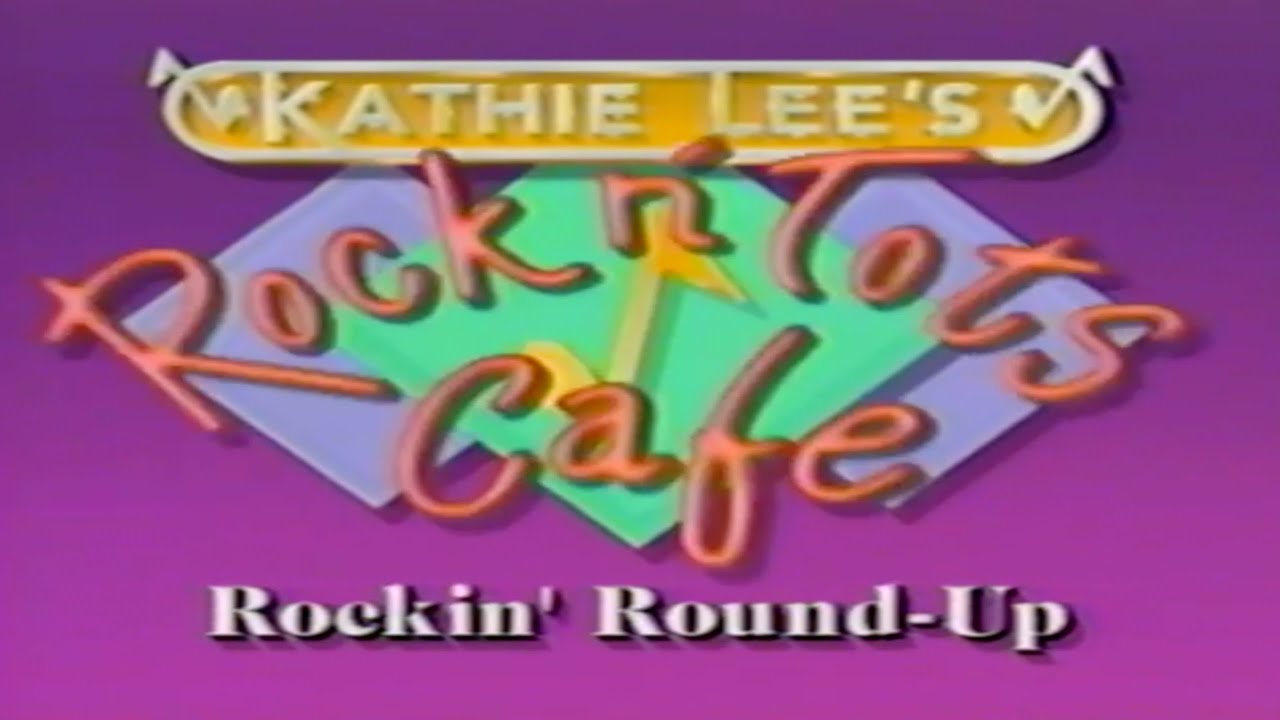 KATHIE LEE'S ROCK N' TOTS CAFE: ROCKIN' ROUND-UP (1995) — KidVision [VHS Rip / Digitization ...