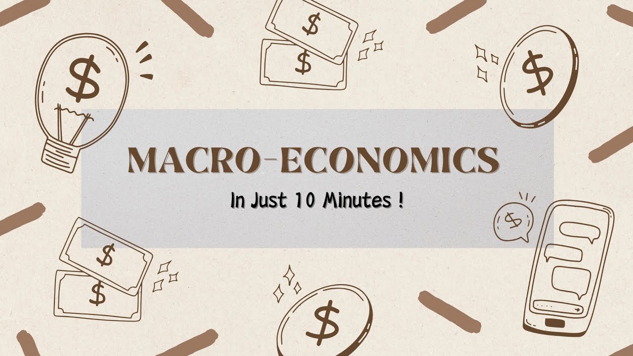 Macroeconomics Simplified | Understand Economy in 10 Minutes | UPSC ...