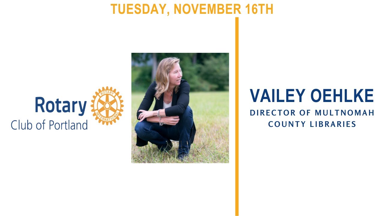 Rotary Club of Portland Weekly Meeting- November 16, 2021 - YouTube