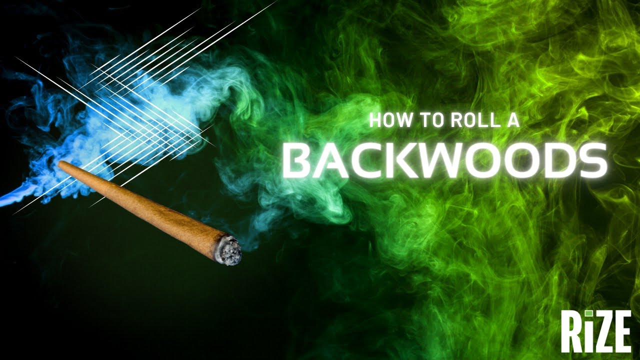 How To Roll A Backwoods - YouTube