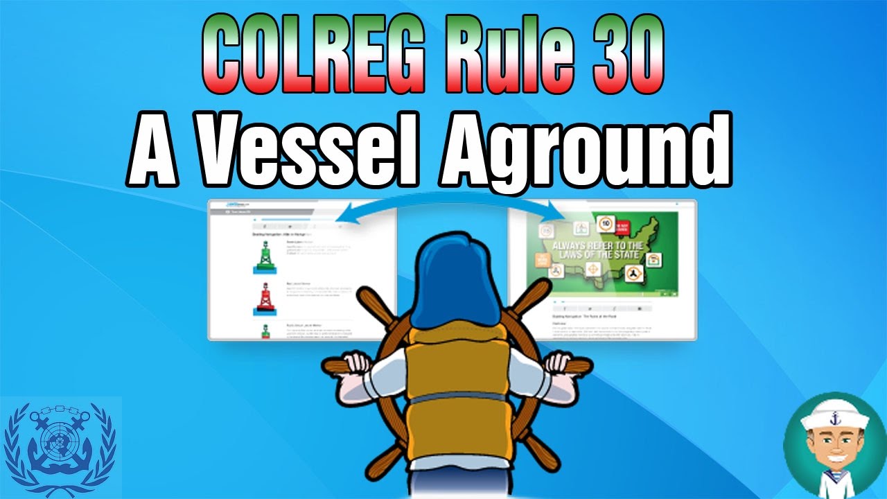 COLREG Rule 30 A Vessel Aground - YouTube