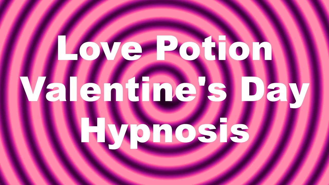 Love Potion Valentine's Day Hypnosis - YouTube