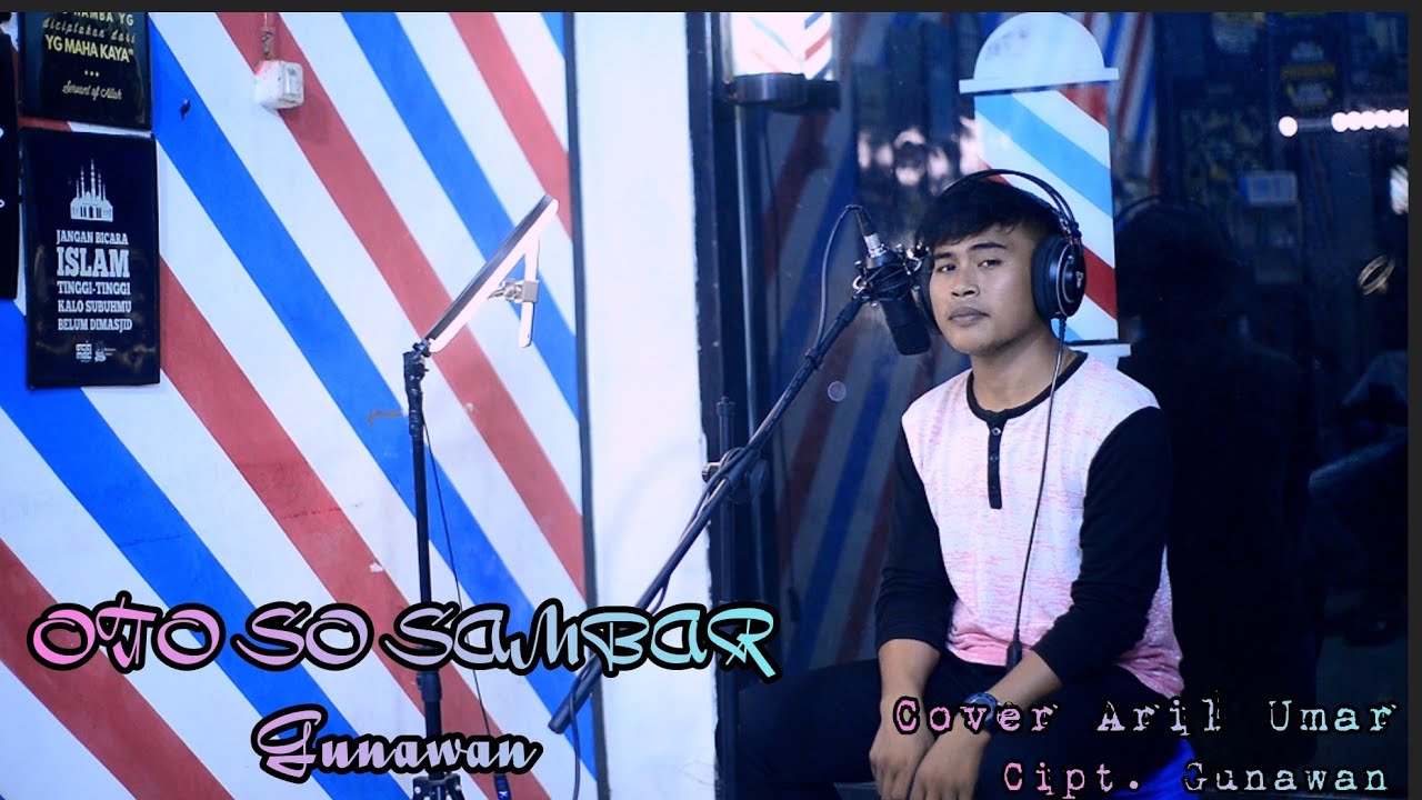 Oto So Sambar - Aril Umar | Dipopulerkan Oleh Gunawan - YouTube