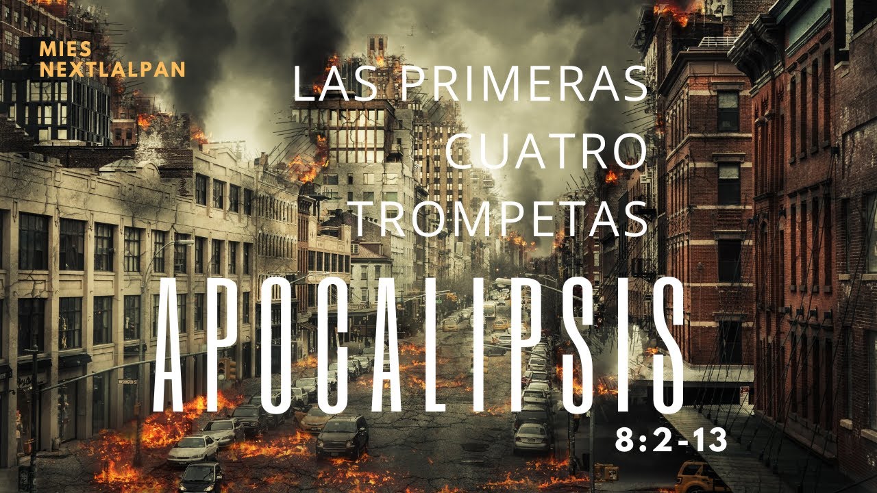 Las primeras cuatro trompetas. | Apocalipsis 8: 2- 13 - YouTube