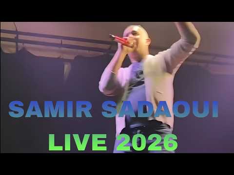 Samir sadaoui 2026 live