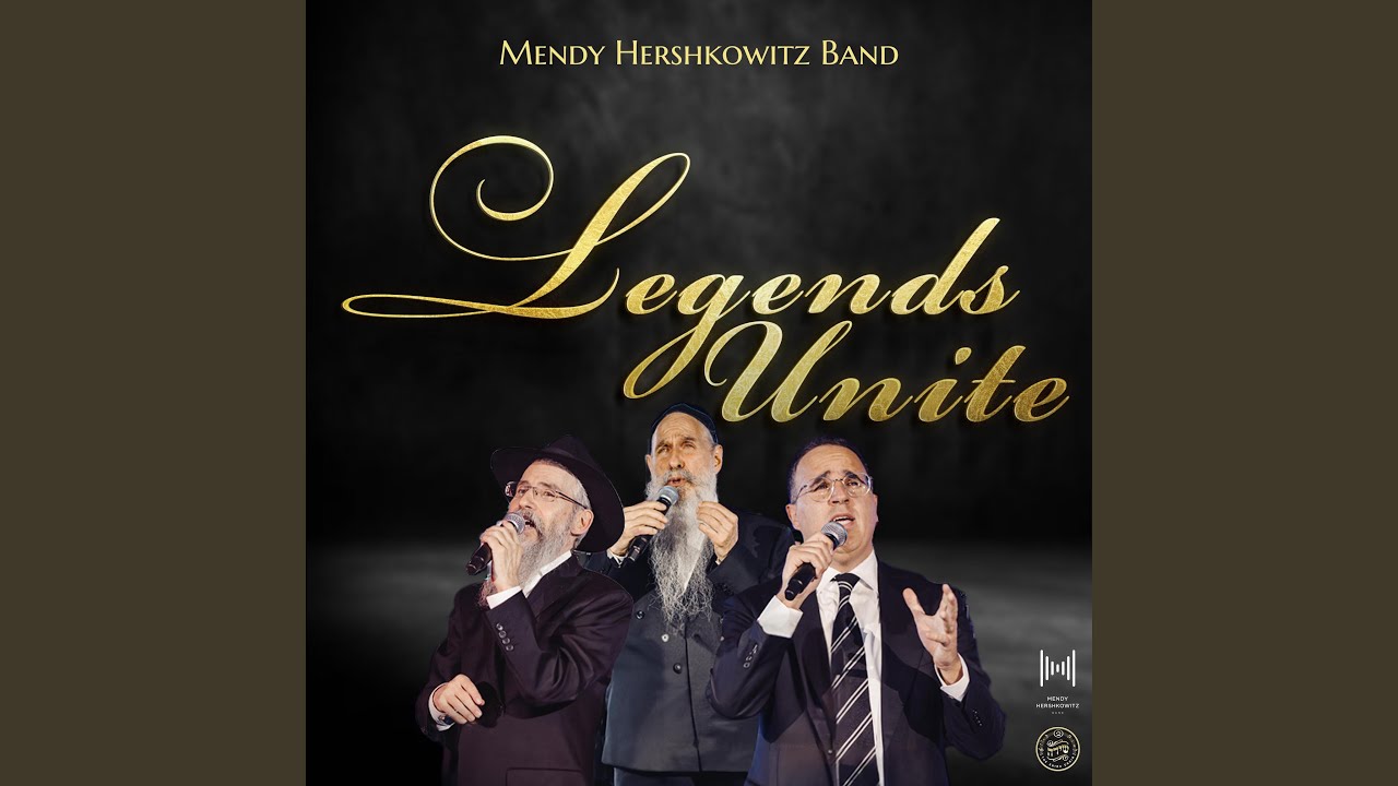 Legends Unite (feat. Mordechai Ben David, Avraham Fried, Yaakov Shwekey ...