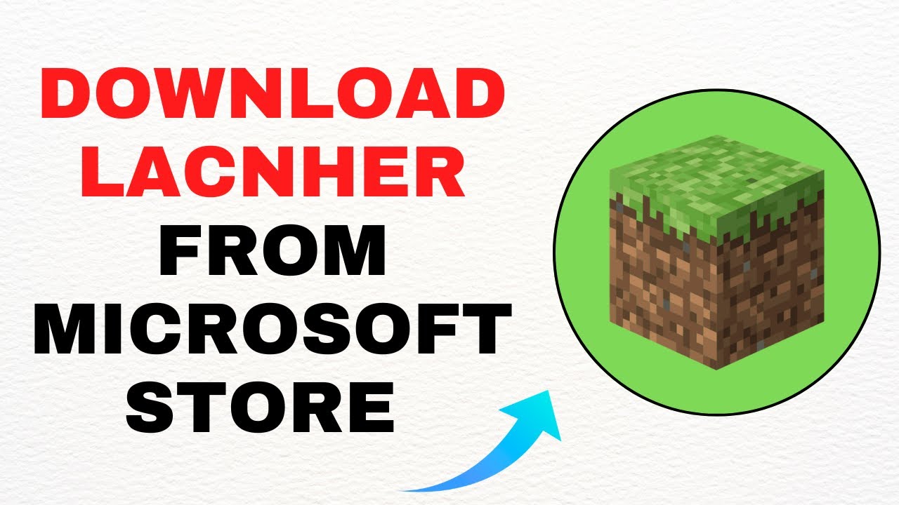 How To Install the Minecraft Launcher – Download from Microsoft Store ...