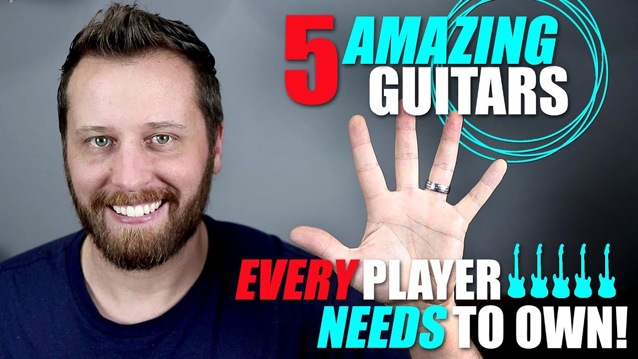 5 AMAZING Electric Guitars Every Player Needs To Own! - YouTube