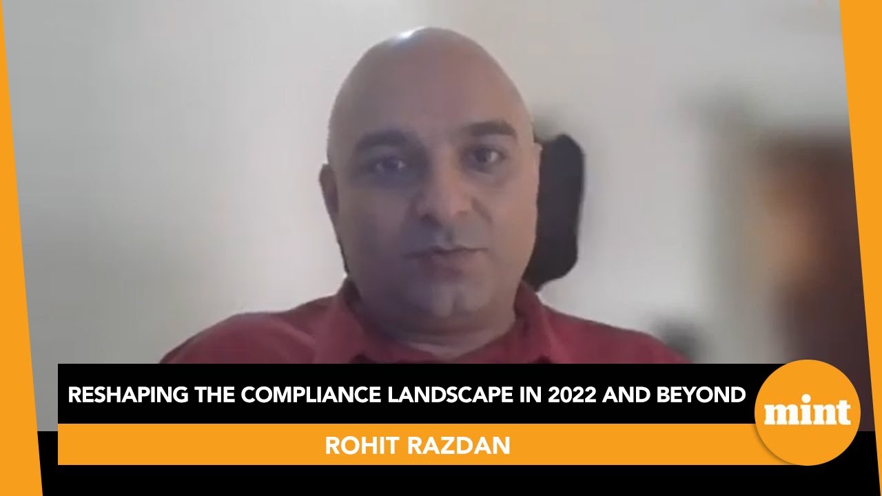 Reshaping the compliance landscape in 2022 and beyond, featuring Rohit ...