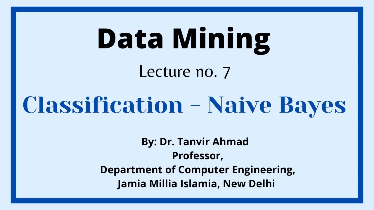 Data Mining Class 'Classification - Naive Bayes' 12th September 2021 ...