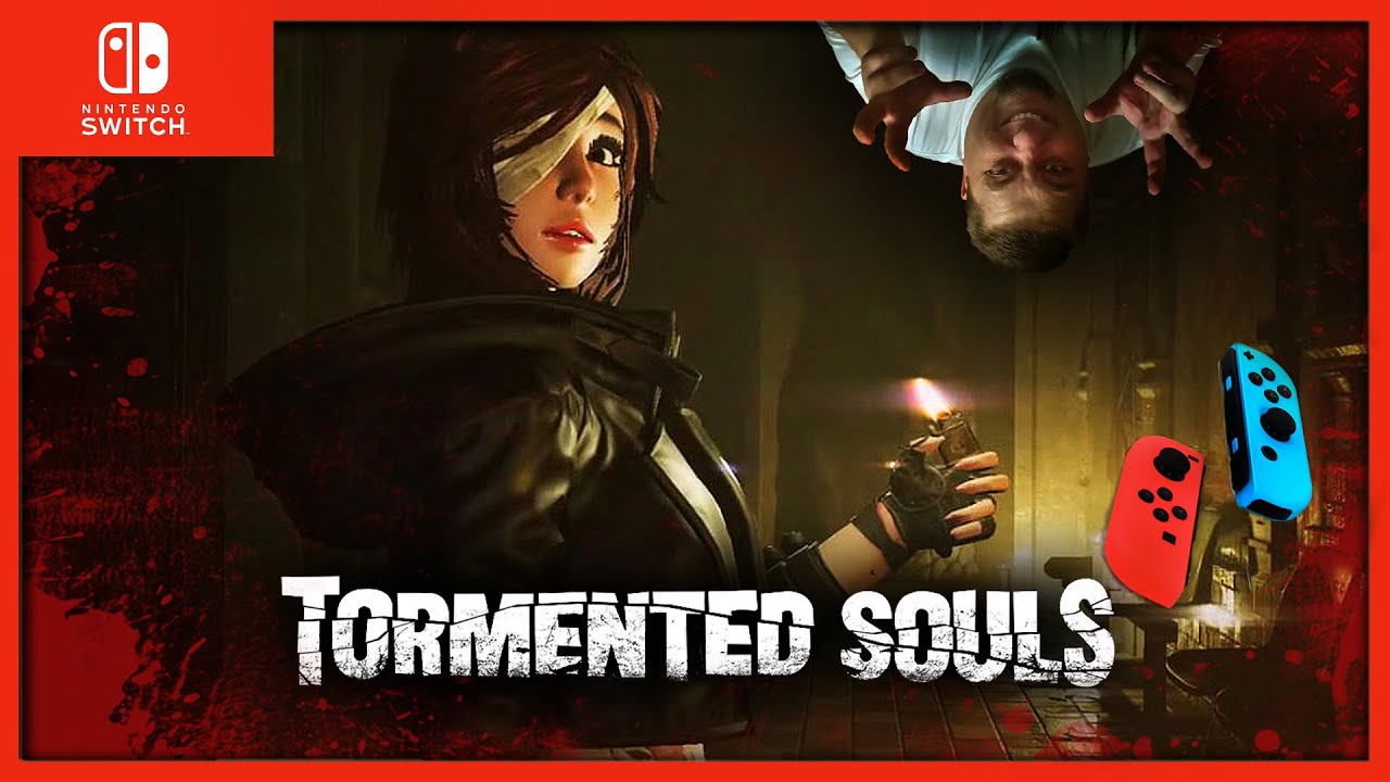 TORMENTED SOULS NINTENDO SWITCH НИНТЕНДО СВИТЧ ОБЗОР ПРОХОЖДЕНИЕ 🎮 СТОИТ ЛИ ПОКУПАТЬ? - YouTube