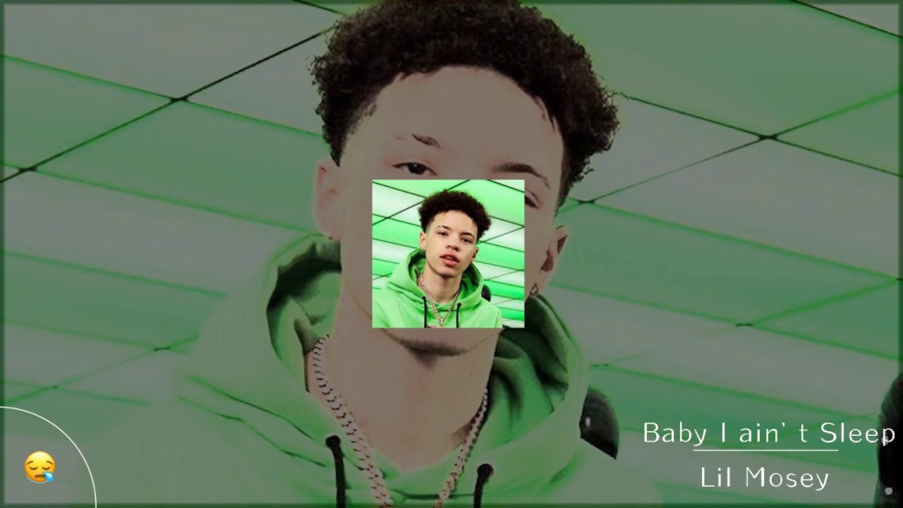 LIL MOSEY BABY I AINT SLEEP INSTRUMENTAL.mp4 - YouTube