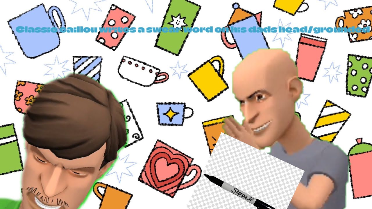 Classic caillou writes a swear word on his dads head/grounded - YouTube