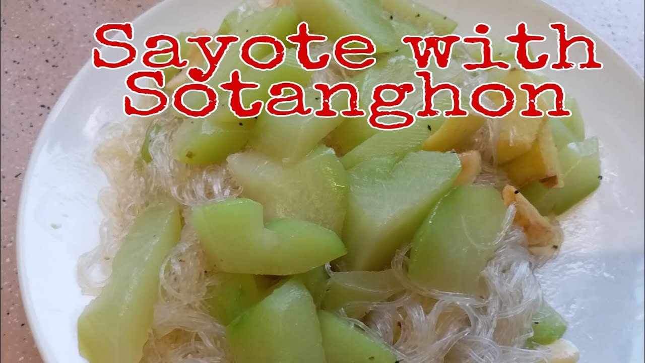 How to Cook Sayote with Sotanghon // Gawin ito sa Sayote Kahit walang ...