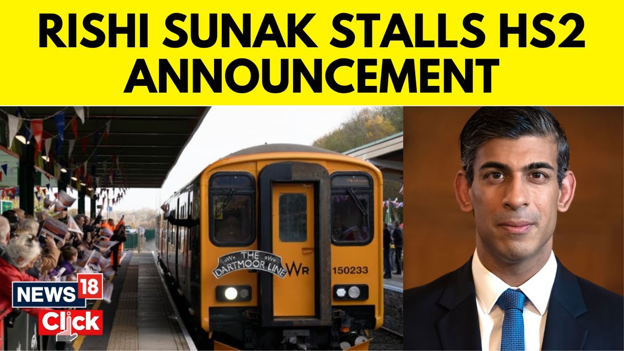 U.K. News | Rishi Sunak Continues To Stall On HS2 Announcement | Rishi ...