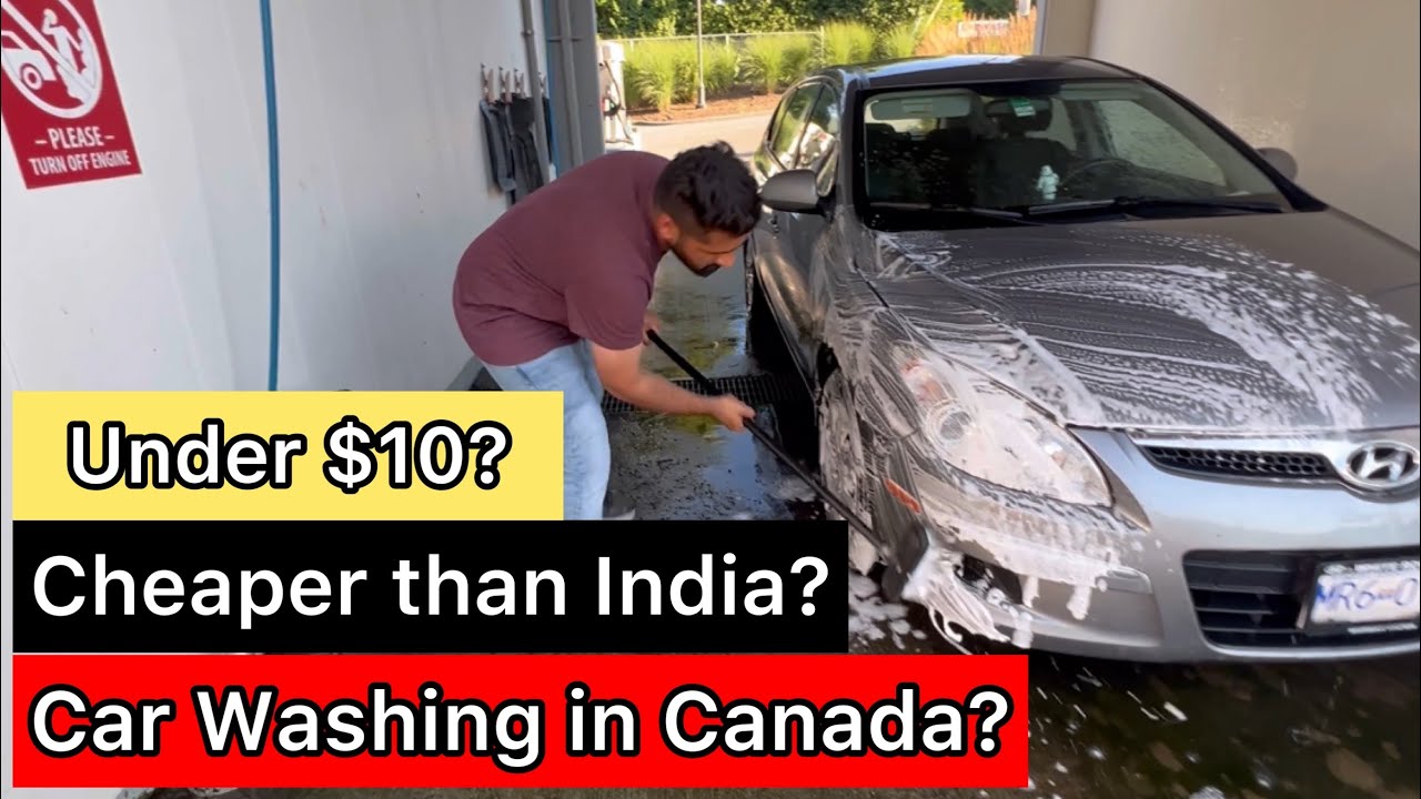 Car Washing in Canada I Cheaper than India? Car wash under $10? Surrey ...