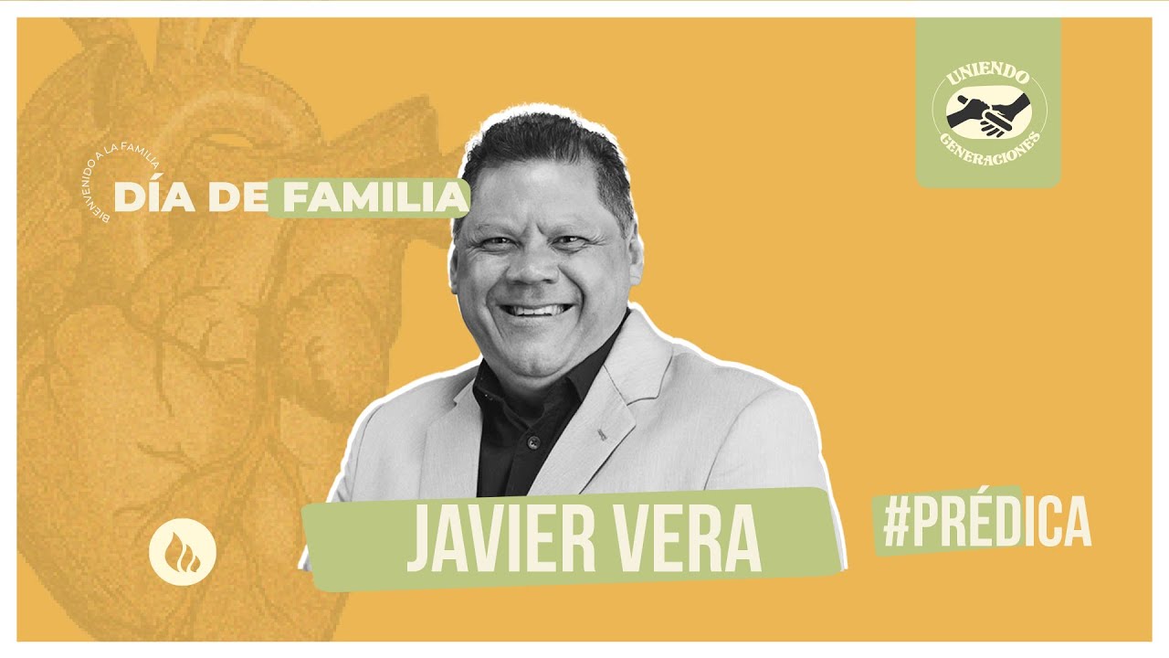 Mensaje Día de Familia | Pr. Javier Vera #iddonline - YouTube