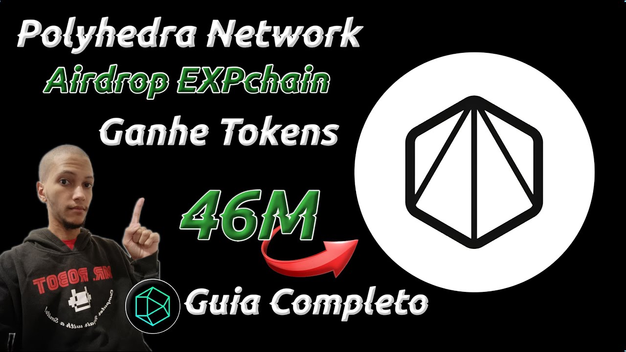 Polyhedra EXPChain: Novo Airdrop Imperdível! Ganhe Tokens com o ...