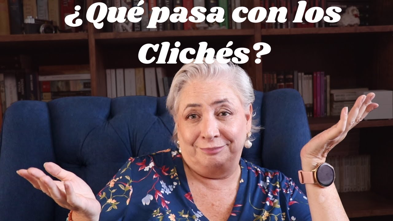 Los Clichés ¿Qué son ? ¿Qué pasa con ellos? - YouTube