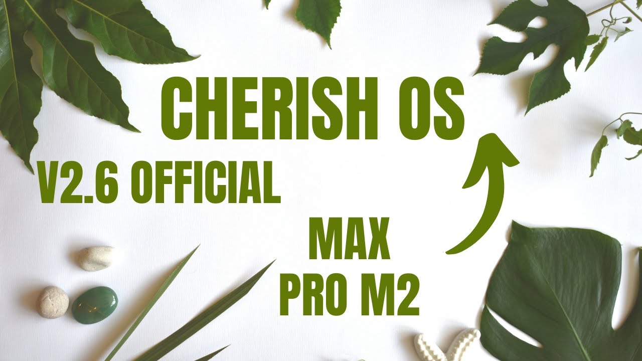 CHERISH OS V2.6 OFFICIAL ROM FOR ASUS ZENFONE MAX PRO M2 | VERY SMOOTH ...