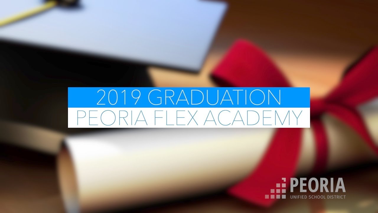 2019 Peoria Flex Academy Graduation - YouTube