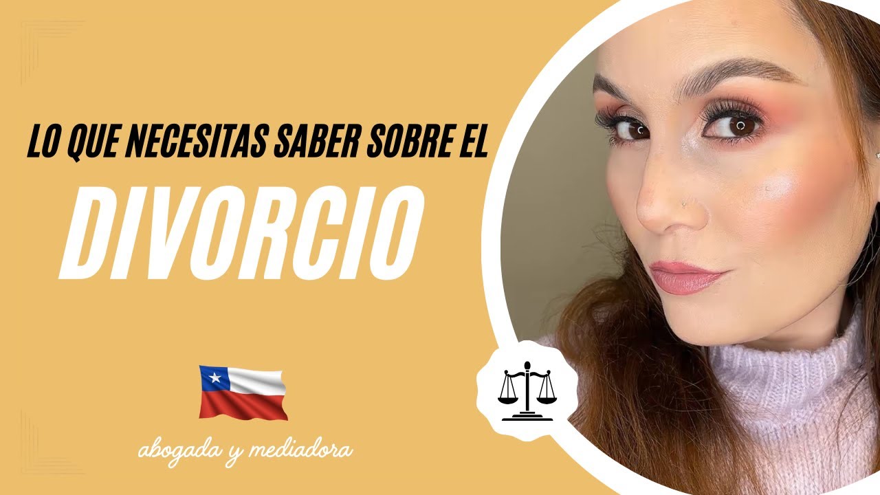 CÓMO DIVORCIARSE (CHILE) #DIVORCIOCHILE - YouTube