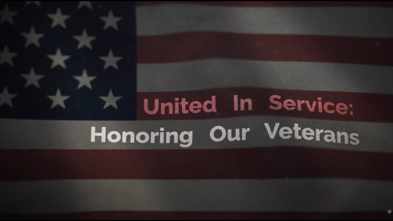 United In Service: Honoring Our Veterans - YouTube