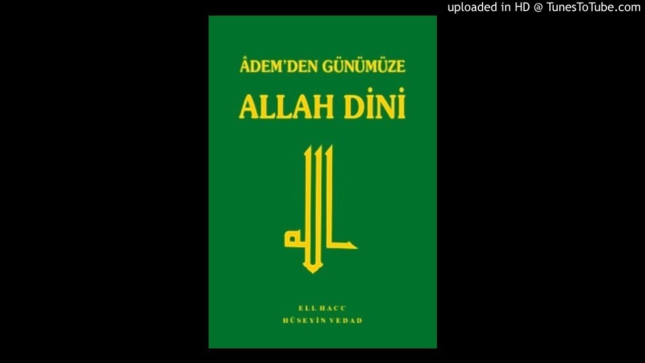Adem'den Günümüze Allah Dini 12 - YouTube