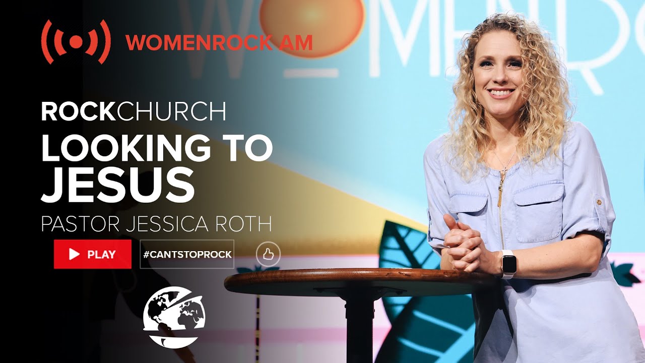"Looking to Jesus" by Pastor Jessica Roth - YouTube