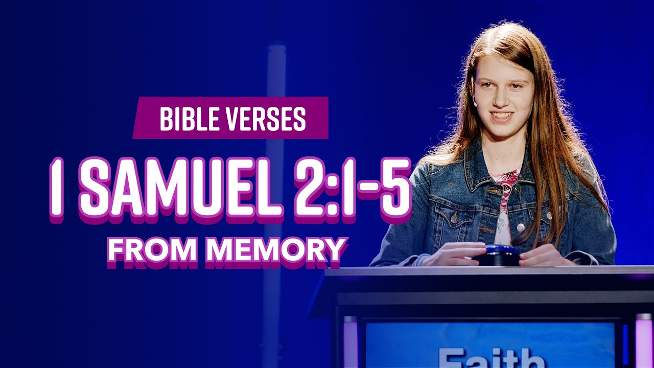 Bible Verses: 1 Samuel 2:1-5 From Memory - YouTube