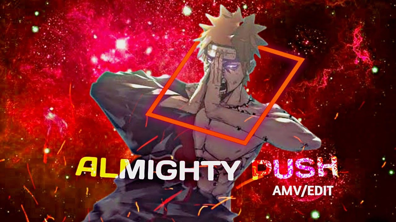Naruto vs Pain - Almighty Push | [EDIT/AMV] - YouTube