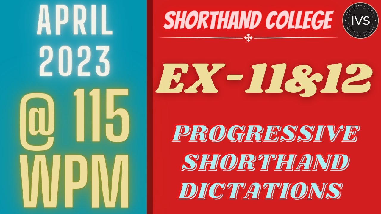 #126 | 115 WPM | PROGRESSIVE SHORTHAND DICTATION | EXERCISE-11&12 ...