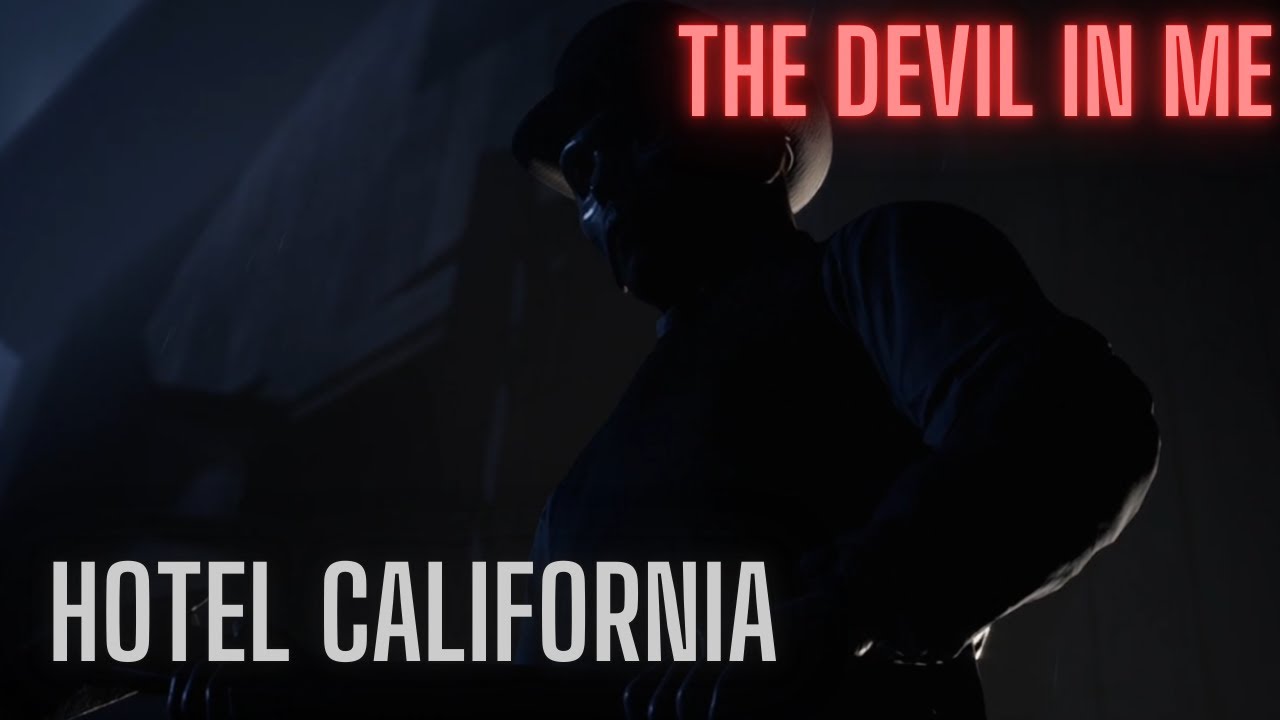 The Devil In Me: Hotel California (Part 8) - YouTube