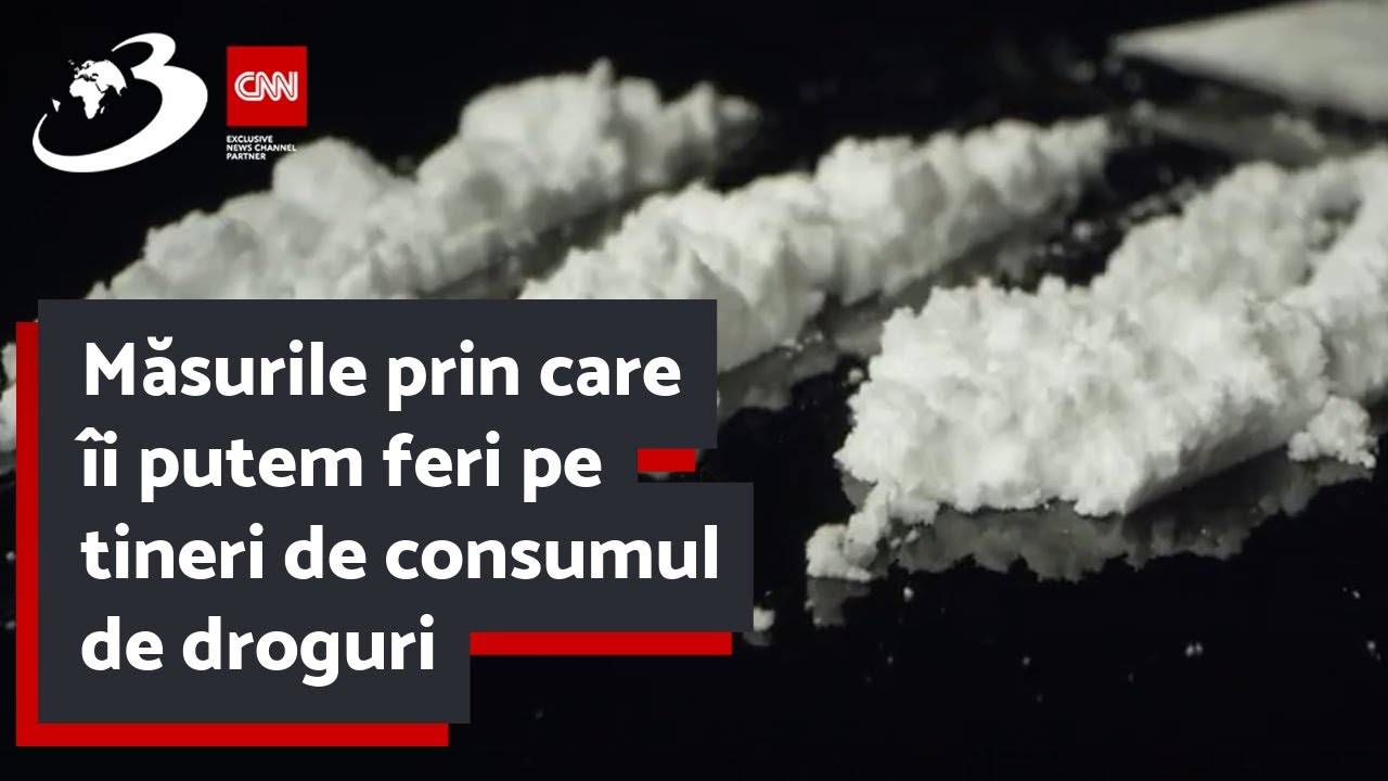 Măsurile prin care îi putem feri pe tineri de consumul de droguri - YouTube