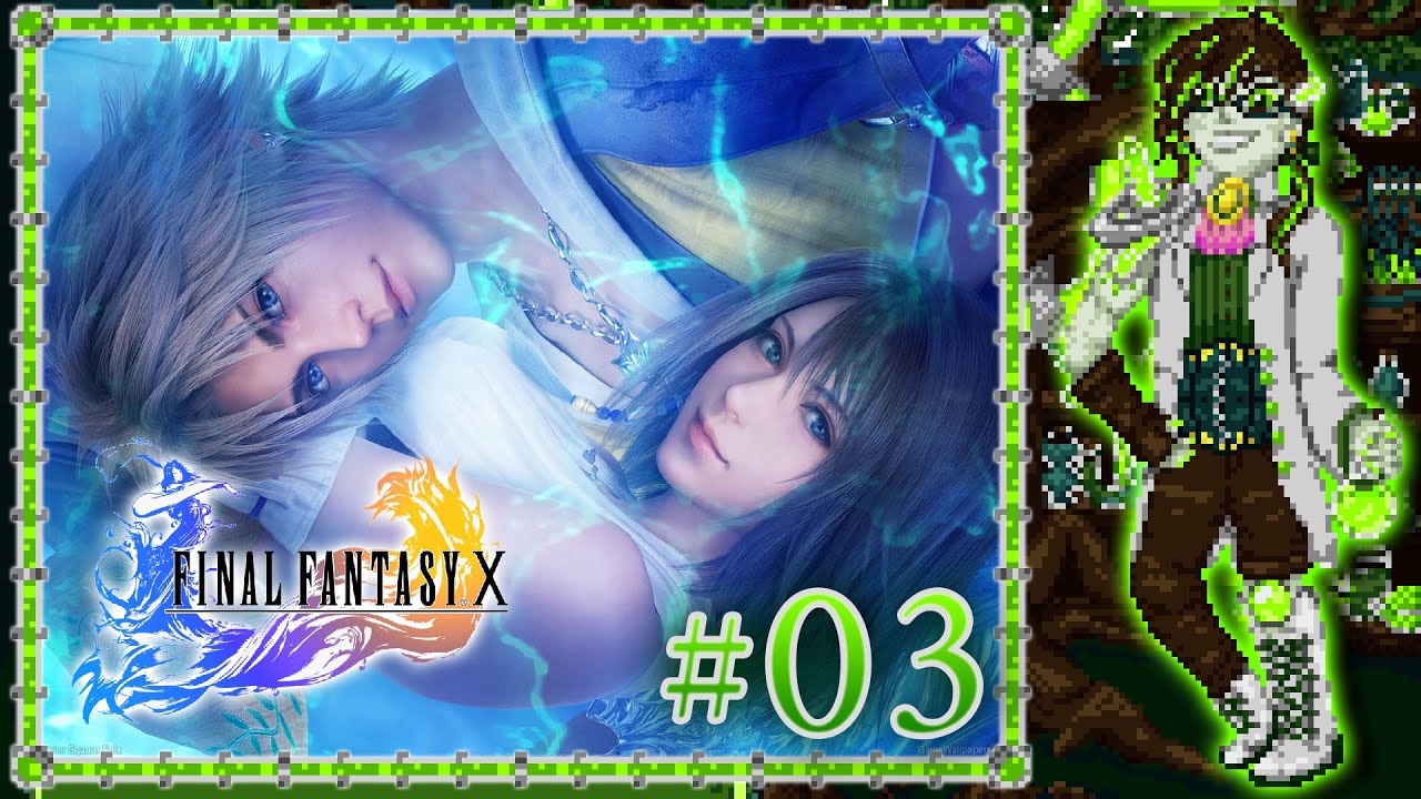 Operation Failure | Final Fantasy X #3 - YouTube