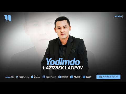 Lazizbek Latipov - Yodimdo (audio 2024)