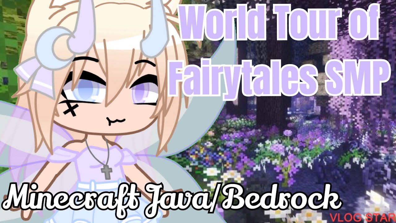 World Tour of Fairytale Smp! Minecraft Java & Bedrock - YouTube
