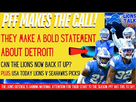 PFF MAKES THE CALL! THEY MAKE A BOLD STATEMENT REGARDING THE DETROIT ...