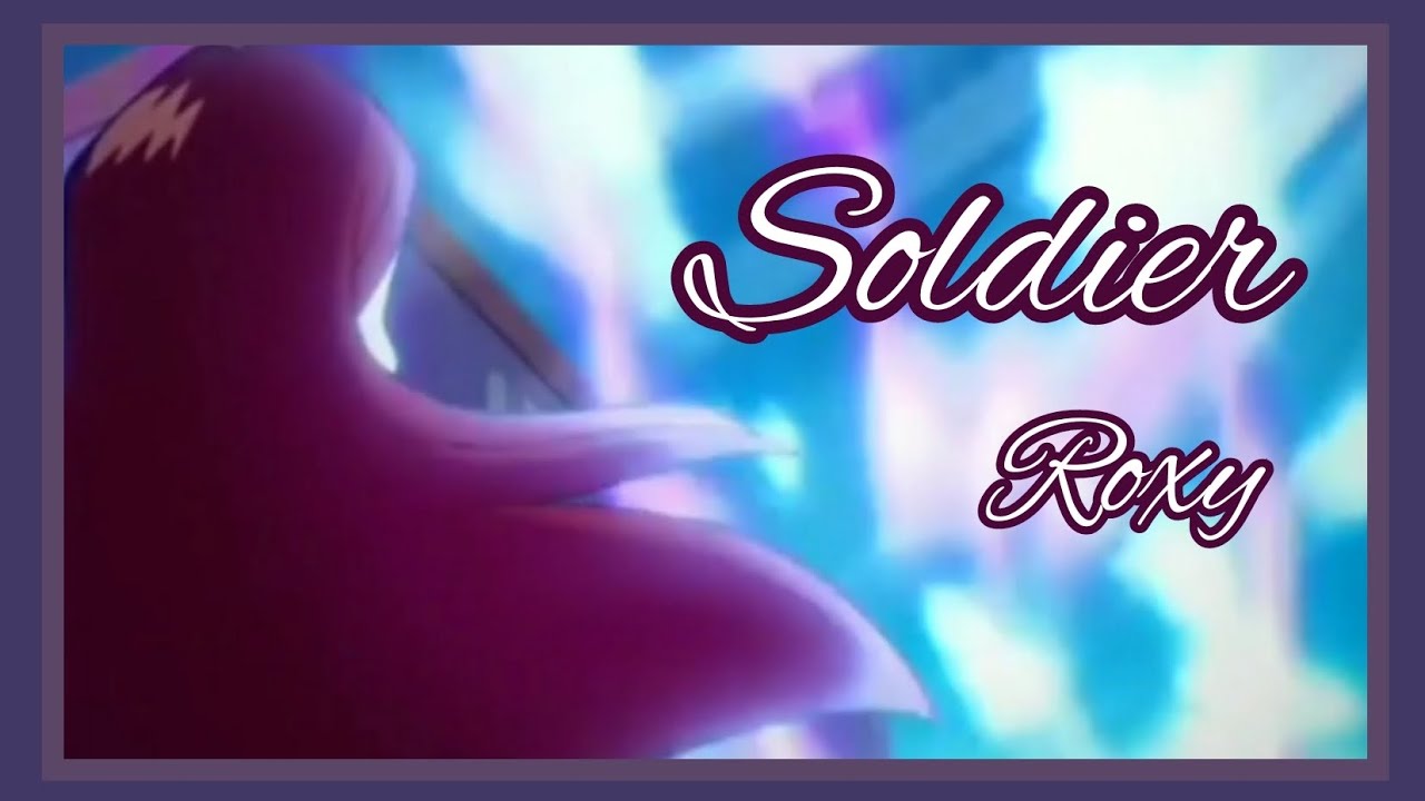 Roxy | Soldier (Samantha Jade) | Winx Club - YouTube