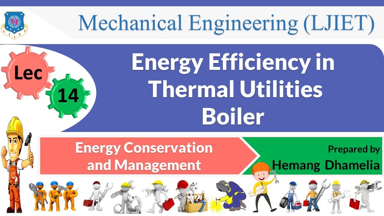 L 14 Energy Efficiency in Thermal Utilities Boiler | Energy ...