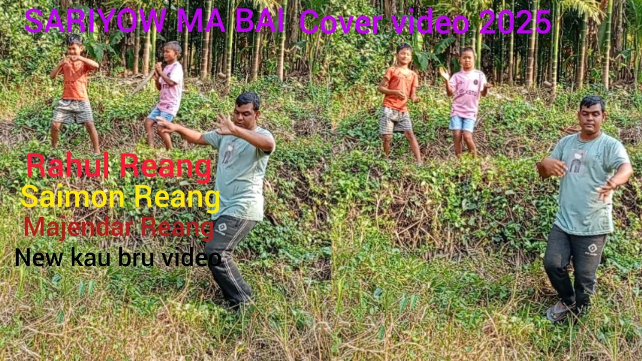 SARIYOW MA BAI new kau bru cover video 2025 Rahul Reang Saimon Reang ...