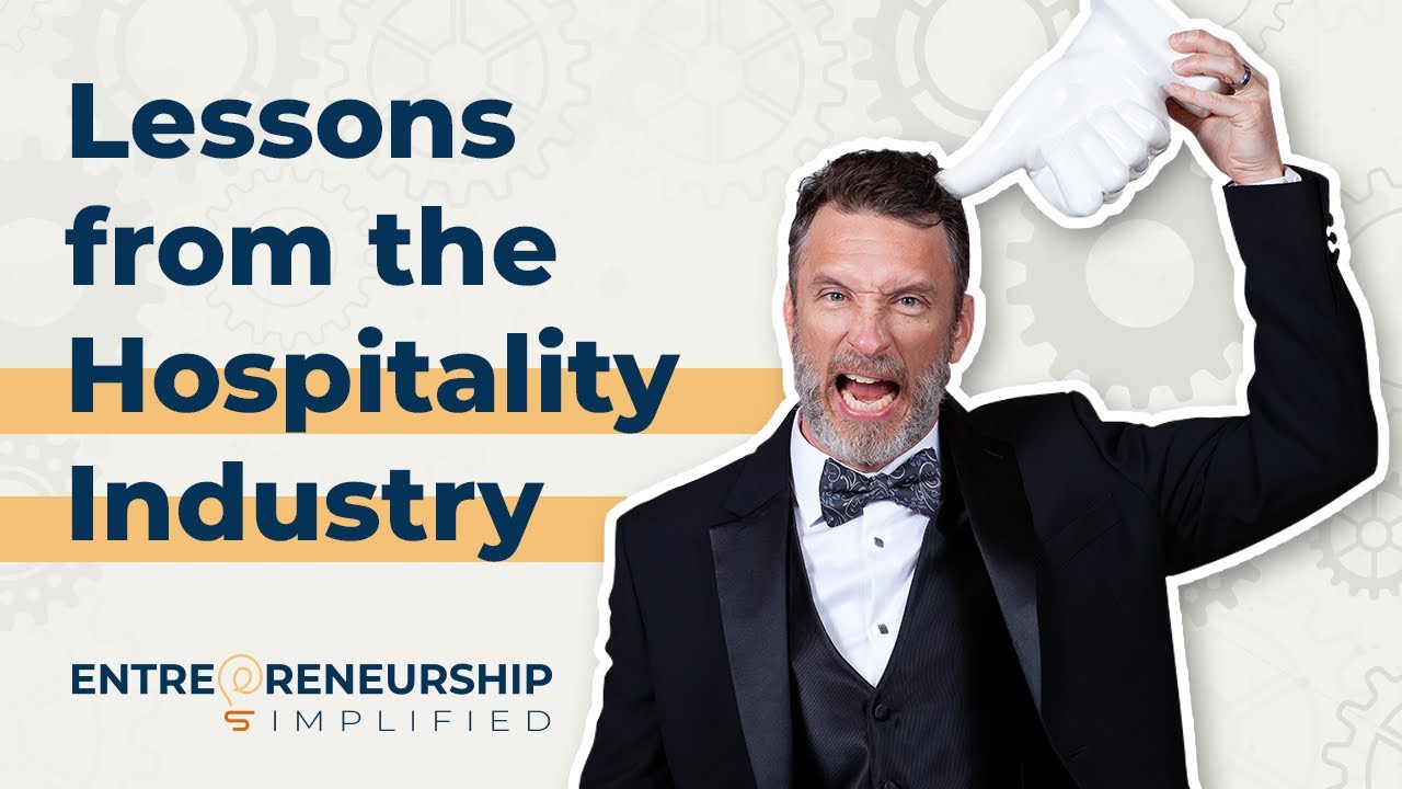 Hospitality Lessons for Life: How Service, Mindset, and Energy ...